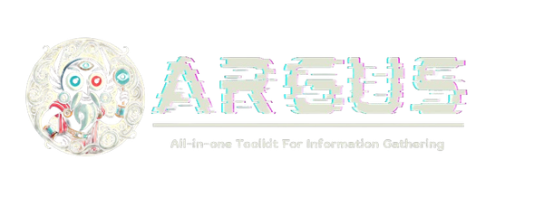 Argus: The Ultimate Information Gathering Toolkit